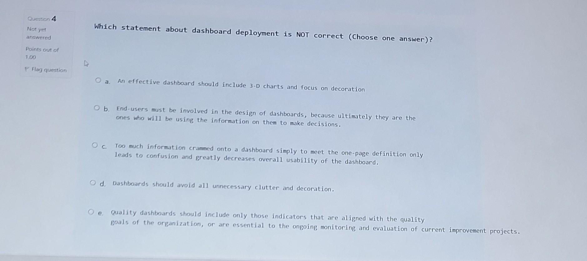 Solved Which statement about dashboard deployment is NOT | Chegg.com