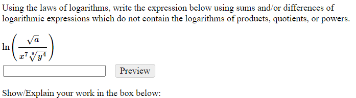 Solved Using the laws of logarithms, write the expression | Chegg.com
