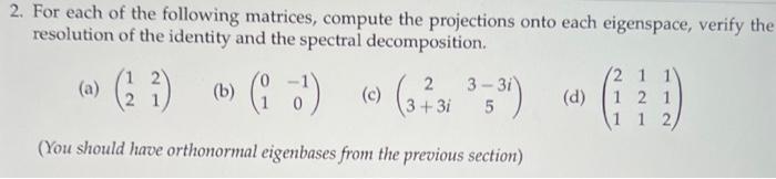 Solved 2. For each of the following matrices, compute the | Chegg.com