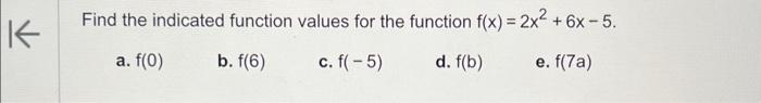 Solved Find The Indicated Function Values For The Function