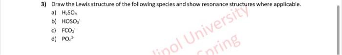 Solved 3) Draw the Lewis structure of the following species | Chegg.com