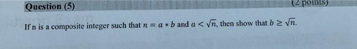Solved Question (5) (2 points) If n is a composite integer | Chegg.com