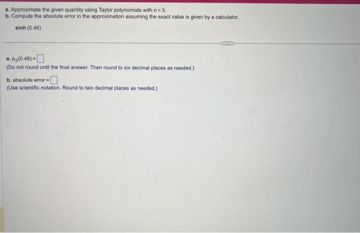 Solved a. Approximate the given quantity using Taylor | Chegg.com