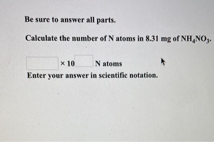 Solved Be sure to answer all parts. Calculate the number of | Chegg.com