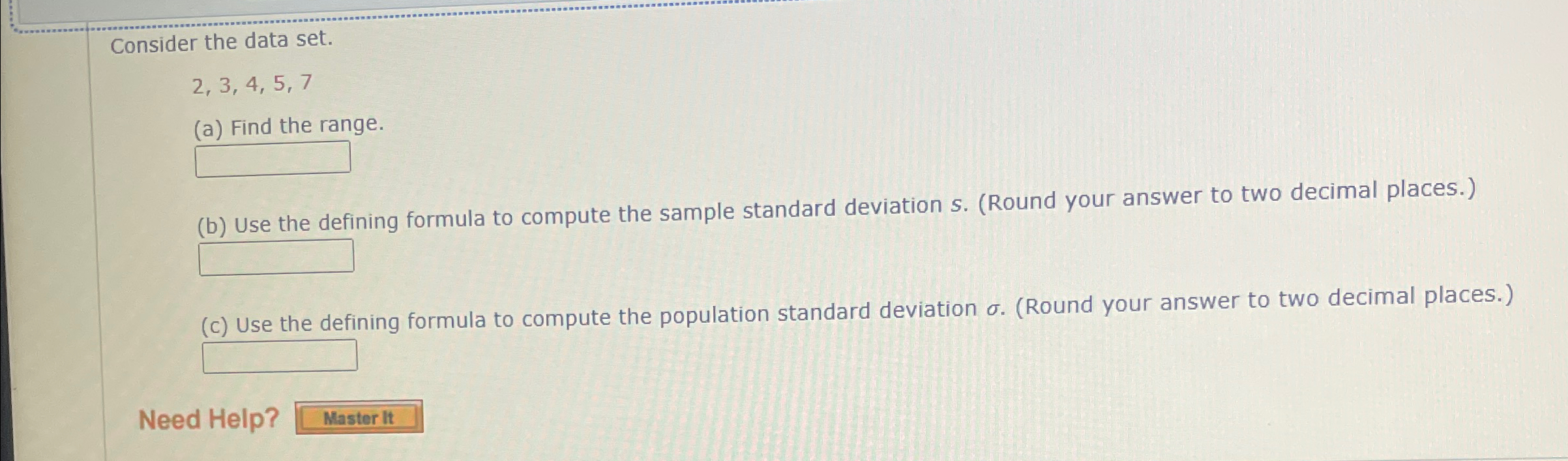 Solved Consider the data set.2,3,4,5,7(a) ﻿Find the | Chegg.com
