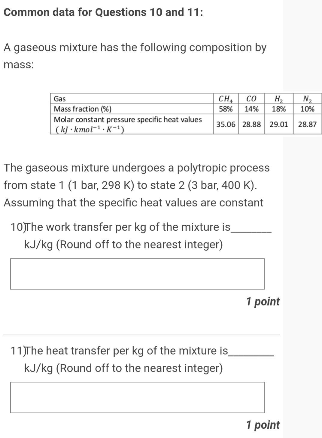 Solved Common data for Questions 10 and 11: A gaseous | Chegg.com