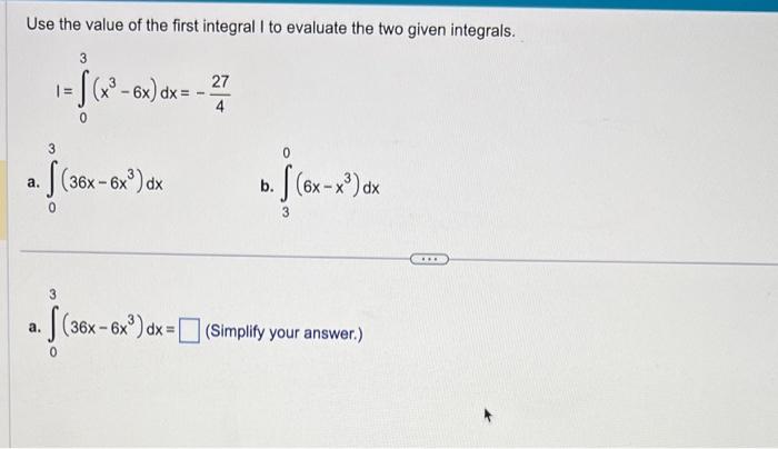 Solved Use the value of the first integral I to evaluate the | Chegg.com