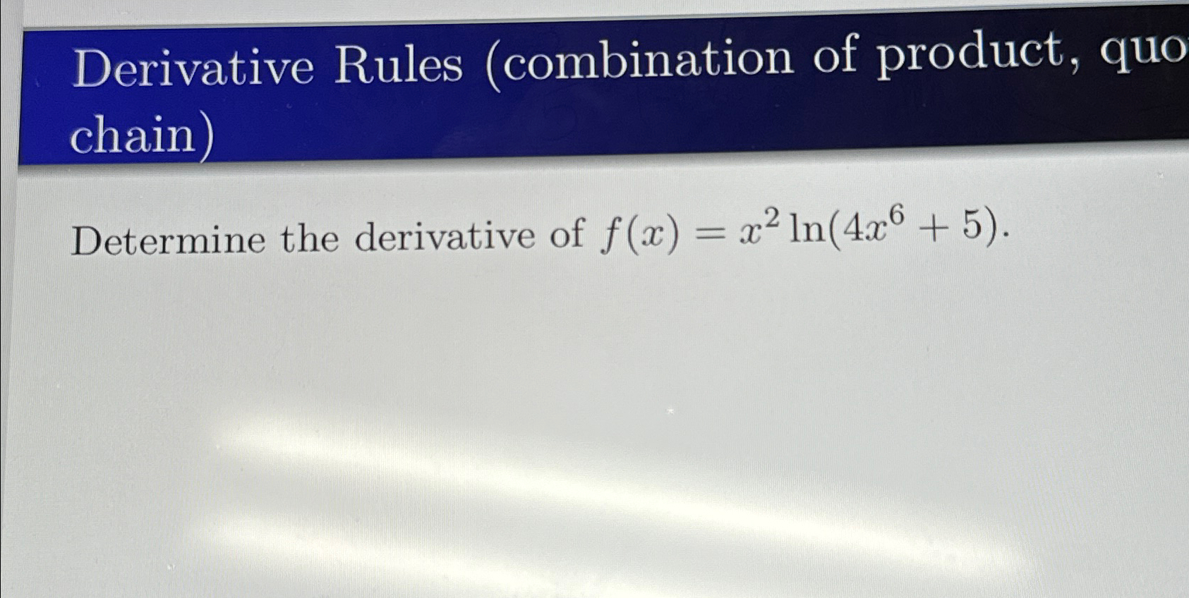 Solved Derivative Rules (combination of product, quo | Chegg.com