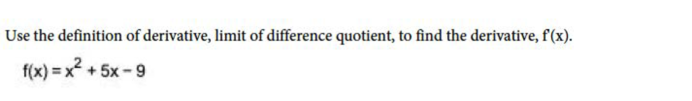 Solved Use the definition of derivative, limit of difference | Chegg.com