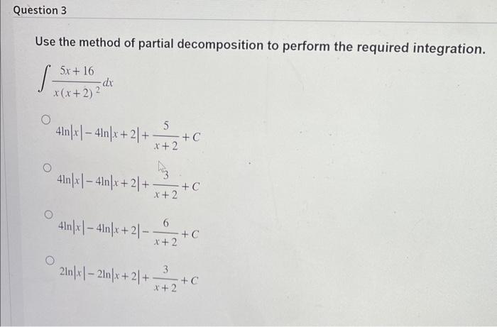 Solved Use the method of partial decomposition to perform | Chegg.com