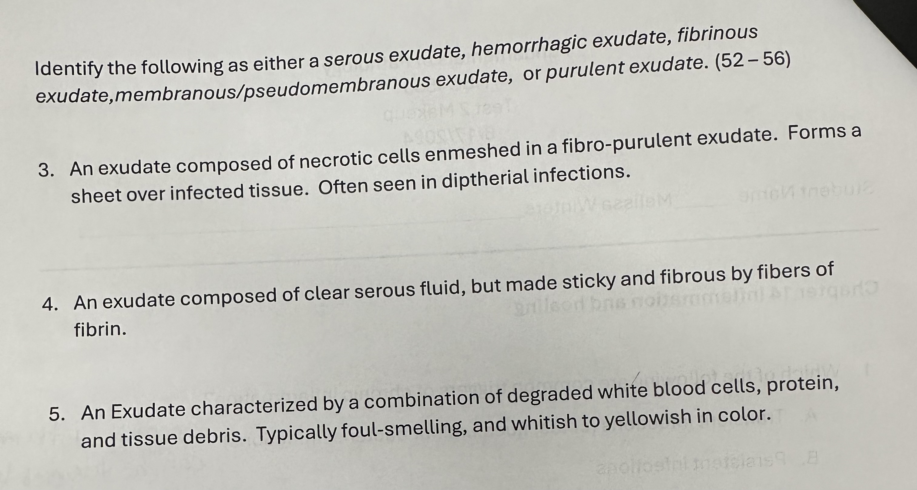 Solved Identify the following as either a serous exudate, | Chegg.com