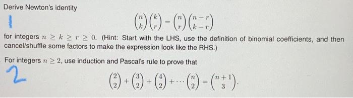 Solved Derive Newton's identity (nk)(kr)=(nr)(n−rk−r) for | Chegg.com