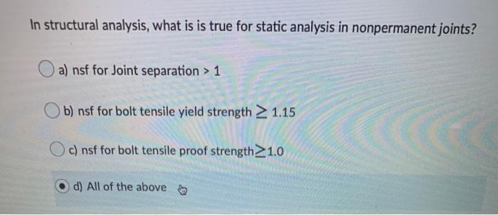 Solved In structural analysis, what is is true for static | Chegg.com