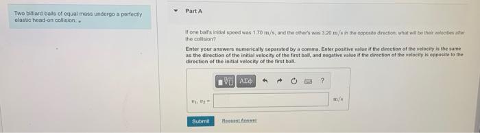 Solved Two billiard balls of equal mass undergo a perfectly | Chegg.com