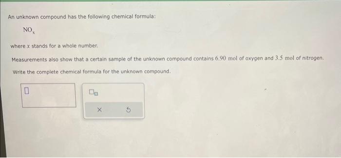 Solved An unknown compound has the following chemical | Chegg.com
