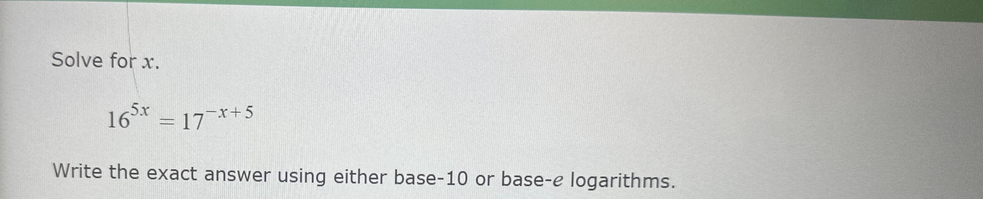 Solved Solve for x.165x=17-x+5Write the exact answer using | Chegg.com