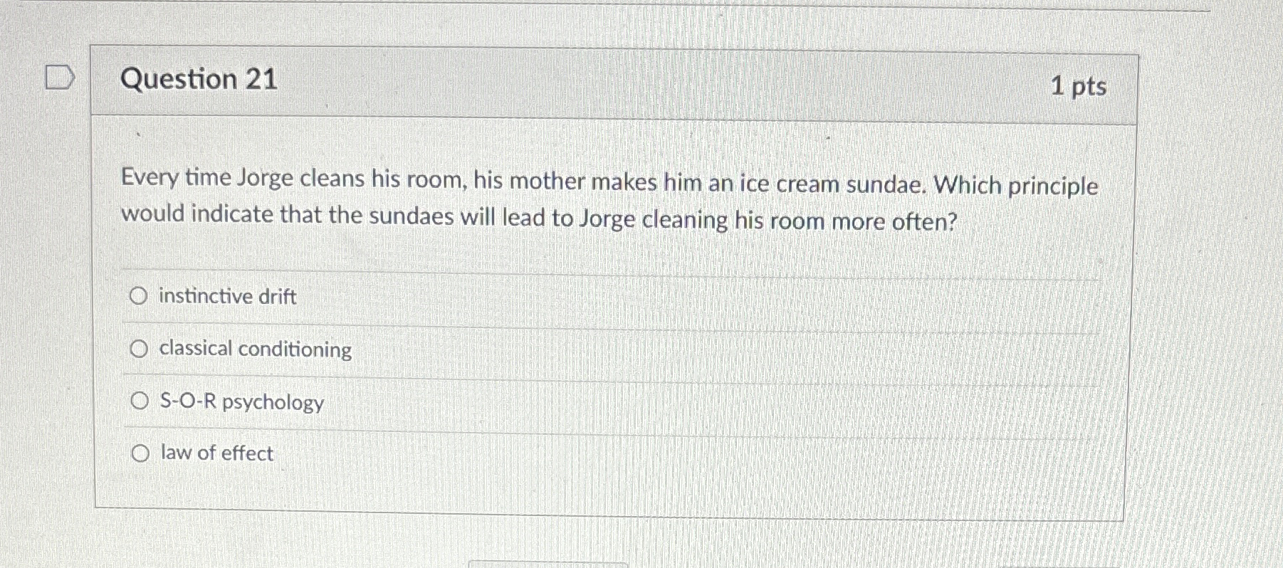 Solved Question 211 ﻿ptsEvery time Jorge cleans his room, | Chegg.com