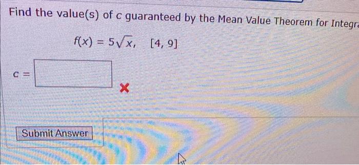 Solved Find the value(s) of c guaranteed by the Mean Value | Chegg.com