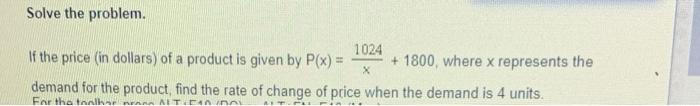 Solved Solve the problem. 1024 If the price in dollars) of a | Chegg.com