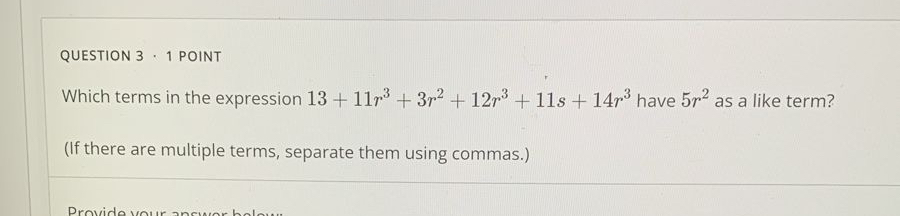 Solved QUESTION 3 - 1 POINTWhich terms in the expression | Chegg.com Solved QUESTION 3 - 1 POINTWhich terms in the expression | Chegg.com