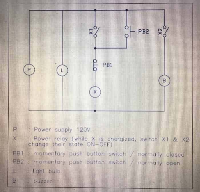 Solved PB2 PB1 P B :Power supply 120V : Power relay (while X | Chegg.com