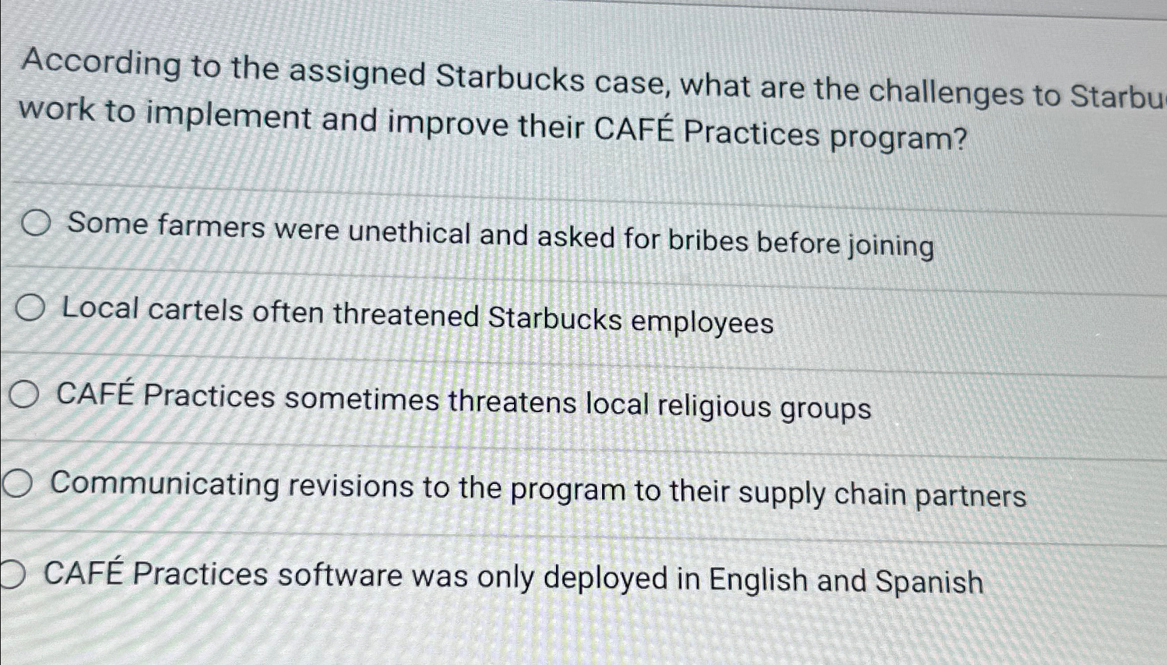 Solved According to the assigned Starbucks case, what are | Chegg.com