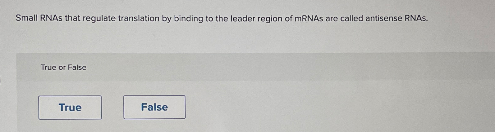 Solved Small RNAs that regulate translation by binding to | Chegg.com