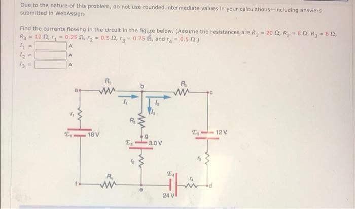 Solved Due to the nature of this problem, do not use rounded | Chegg.com