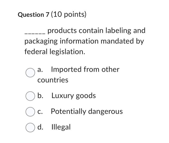 Solved Question 6 (10 points) Labeling and packaging of most | Chegg.com