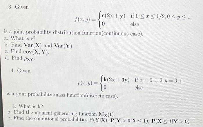 Solved 3. Given f(x,y)={c(2x+y)0 if 0≤x≤1/2,0≤y≤1 else is a | Chegg.com