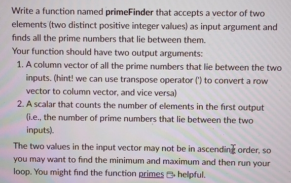 Solved Write a function named primeFinder that accepts a | Chegg.com