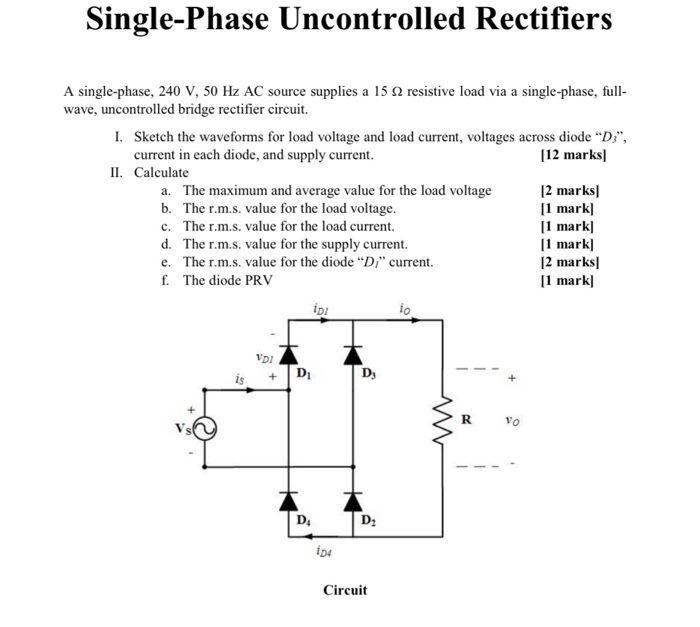Solved Single-Phase Uncontrolled Rectifiers A single-phase, | Chegg.com