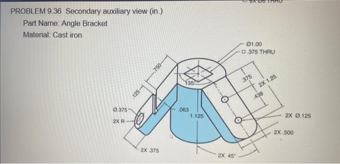 Solved draw the necessary multiviews and auxiliary view or | Chegg.com
