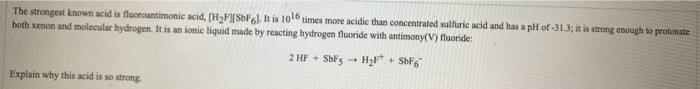 Solved The strongest known acid in fluorantimonic acid, | Chegg.com