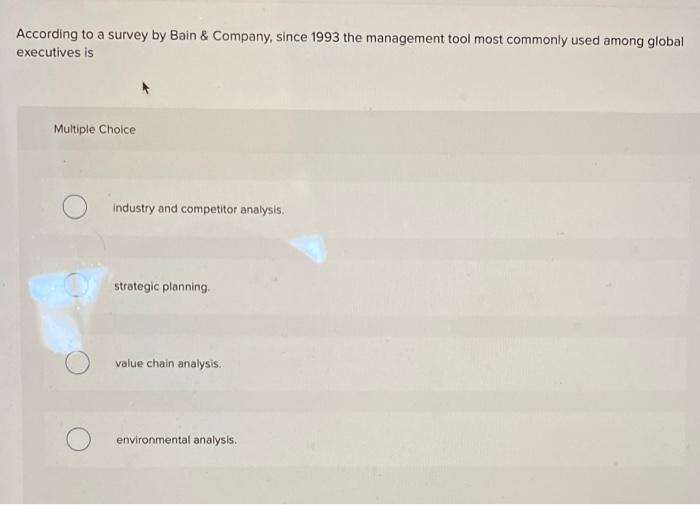Solved According to a survey by Bain & Company, since 1993 | Chegg.com
