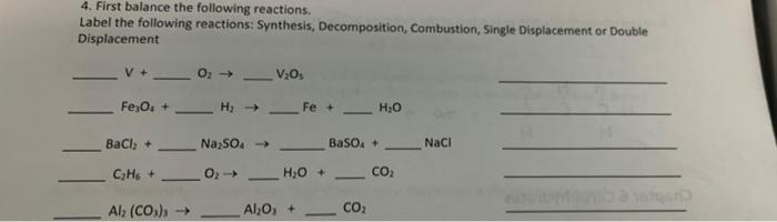 Solved 4. First balance the following reactions. Label the | Chegg.com