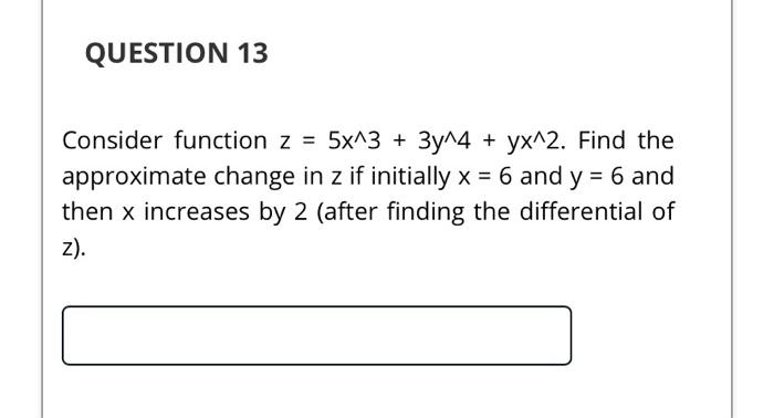 Solved Consider function z=5x∧3+3y∧4+yx∧2. Find the | Chegg.com