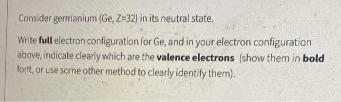 Solved Consider germanium (Ge, Z=32) in its neutral state, | Chegg.com