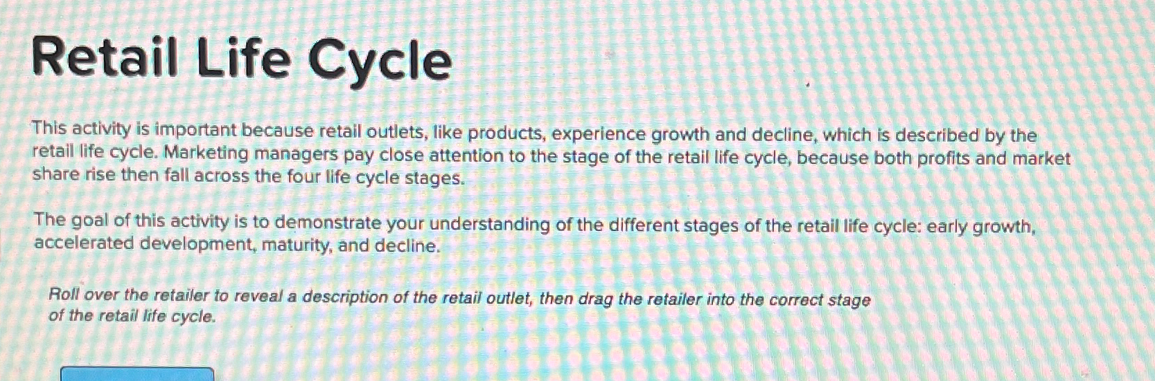 Solved Retail Life CycleThis activity is important because | Chegg.com