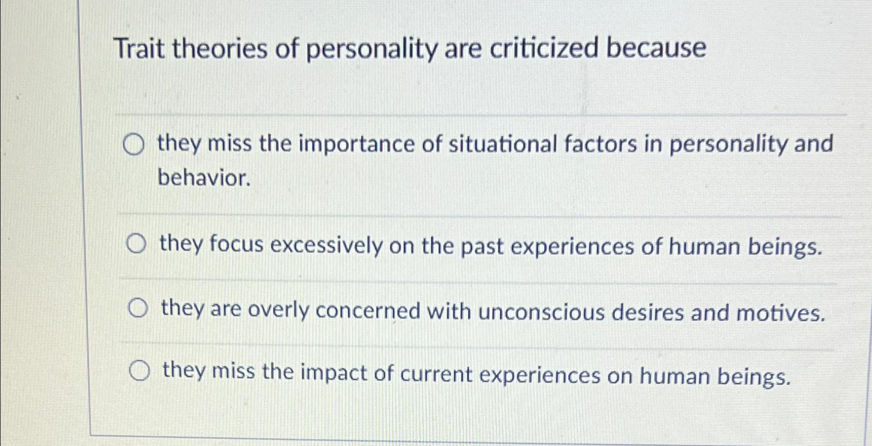 Solved Trait theories of personality are criticized | Chegg.com