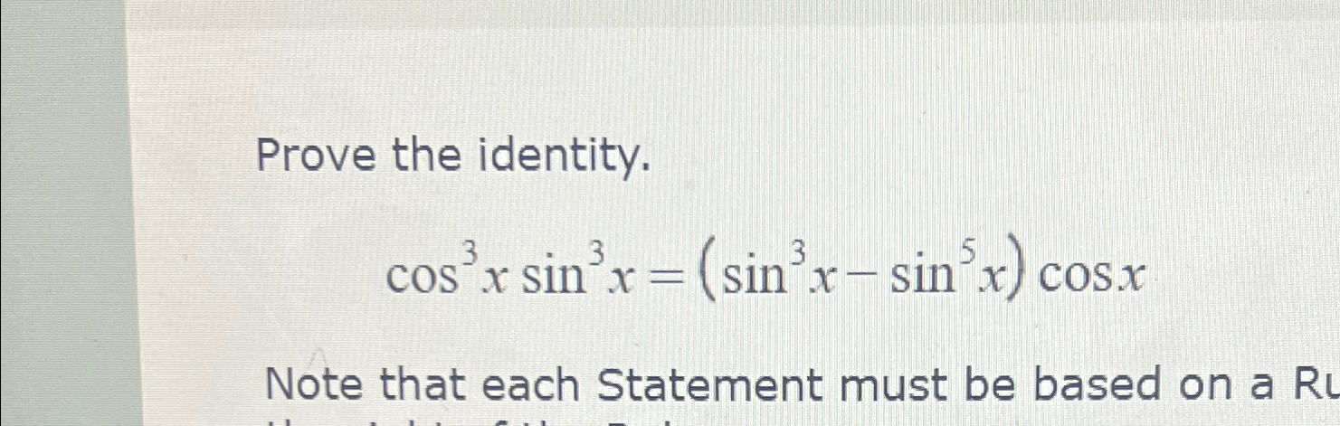 Solved Prove the identity.cos3xsin3x=(sin3x-sin5x)cosxNote | Chegg.com