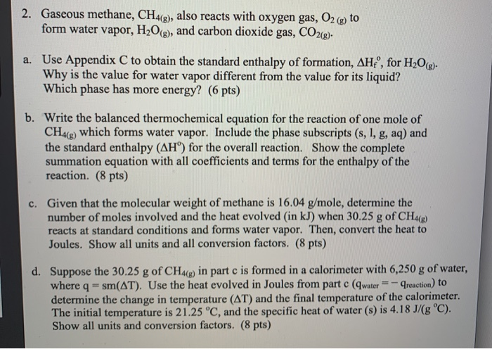 Solved 2. Gaseous methane, CH4(g), also reacts with oxygen | Chegg.com