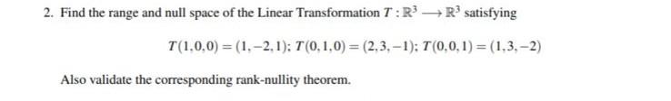 2. Find the range and null space of the Linear | Chegg.com