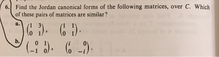 Solved 6. Find the Jordan canonical forms of the following | Chegg.com
