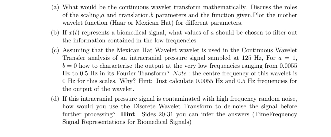 Solved (a) ﻿What would be the continuous wavelet transform | Chegg.com