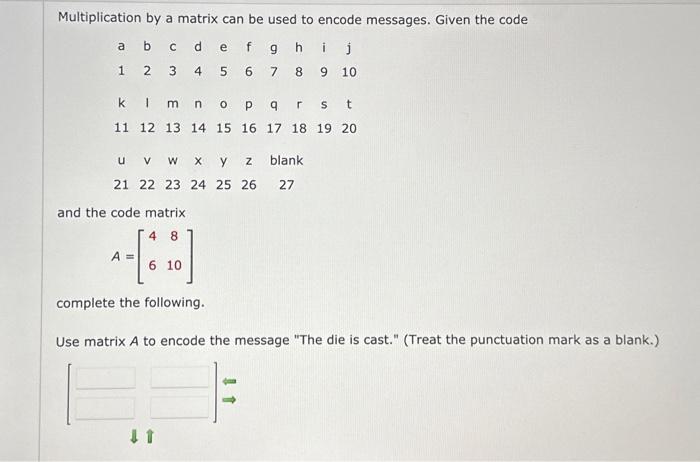 Solved Multiplication by a matrix can be used to encode | Chegg.com