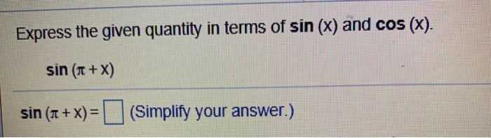 Solved Express the given quantity in terms of sin (x) and | Chegg.com