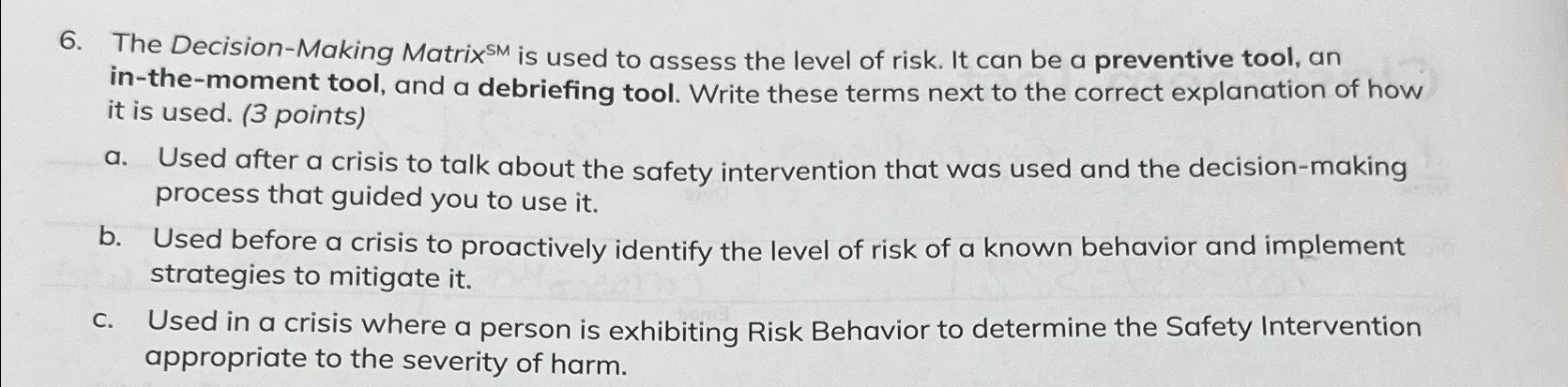 Solved The Decision-Making Matrix ?SM ﻿is used to assess the | Chegg.com