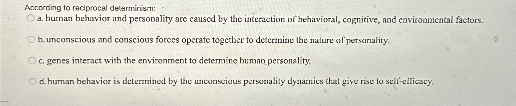 Solved According to reciprocal determinism:a. ﻿human | Chegg.com