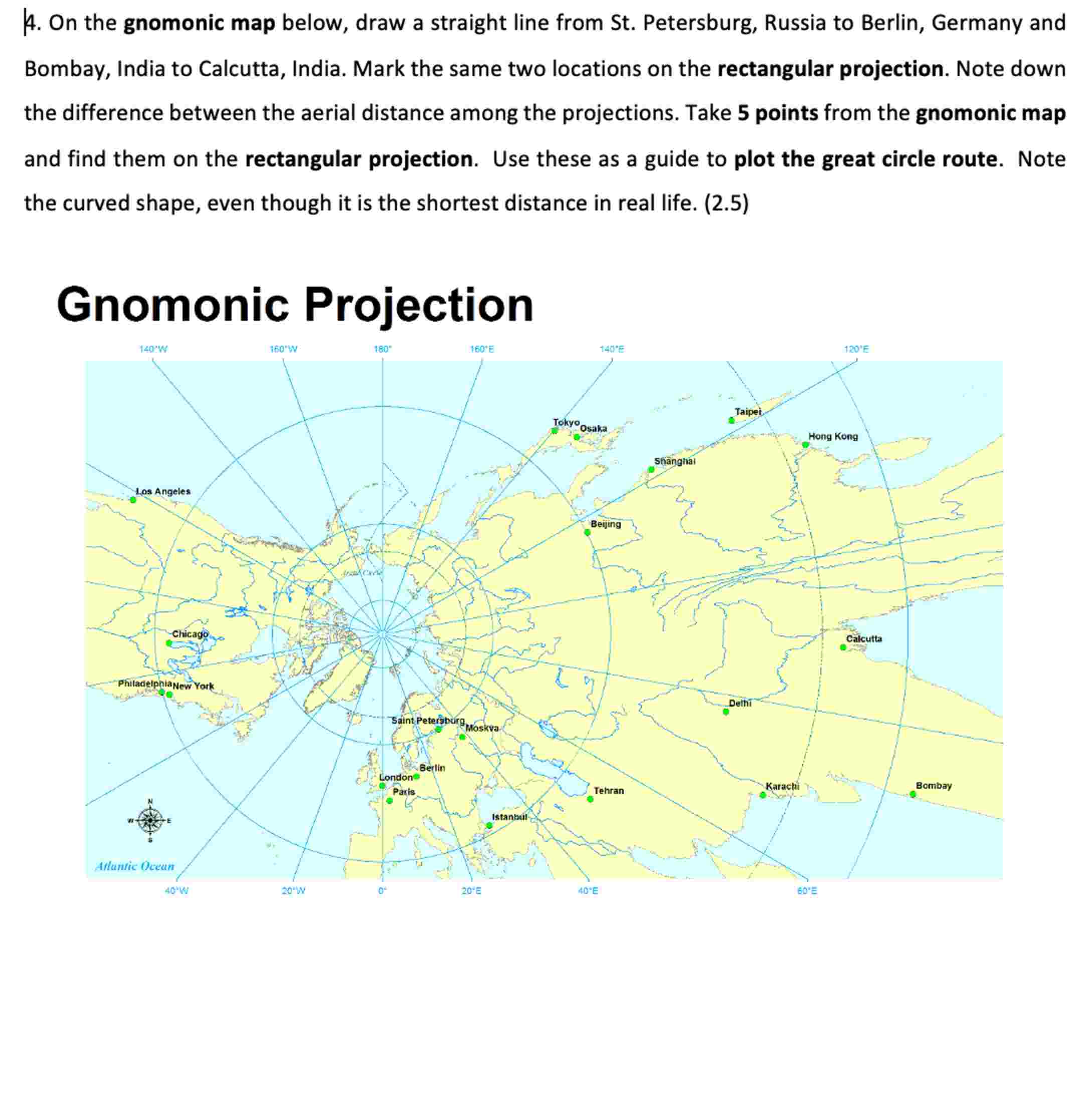 4. ﻿On the gnomonic map below, draw a straight line | Chegg.com